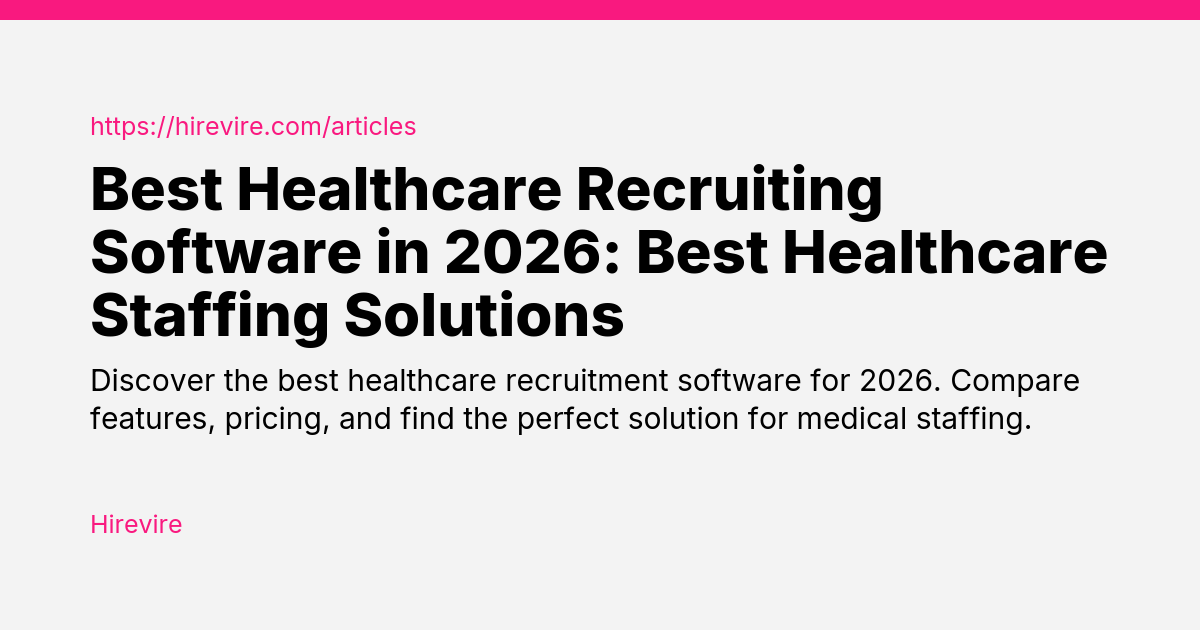 4 Best Healthcare Recruiting Software in 2026: Best Healthcare Staffing ...